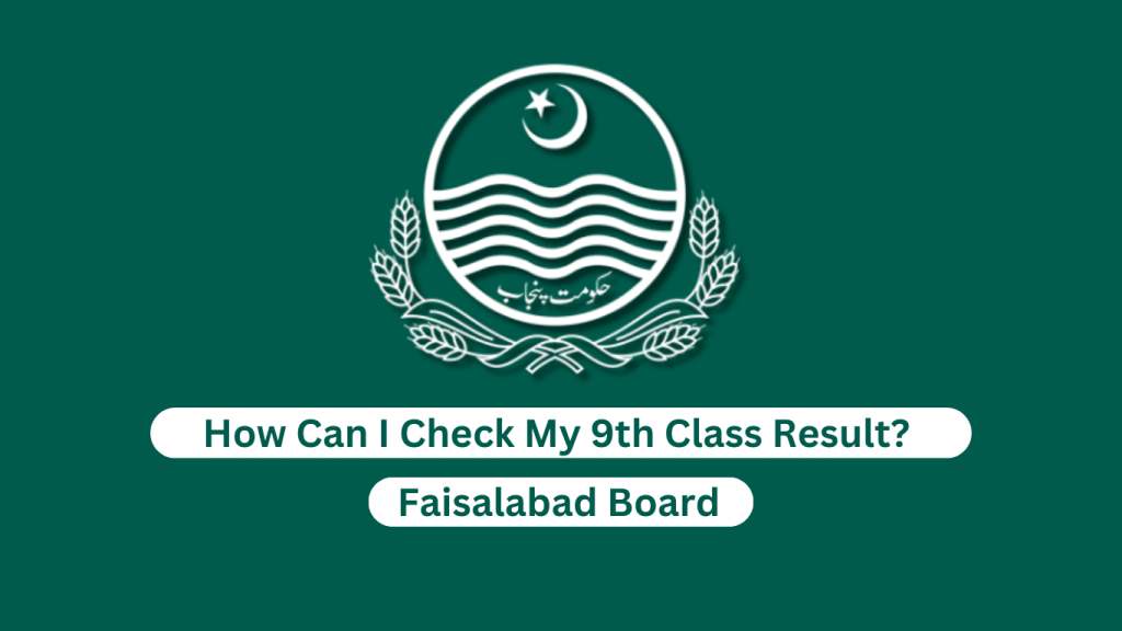 How Can I Check My 9th Class Result in Faisalabad Board? - BISE Multan